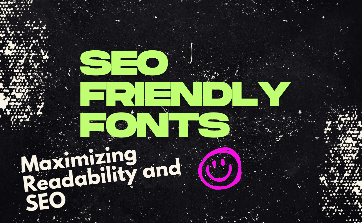 Web Fonts and SEO: The Impact of Font Choice on Your Website's Success ...